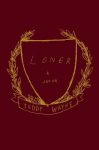Loner: A Novel - The Gilmore Guide to Books