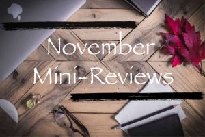 November Mini-Reviews - The Gilmore Guide to Books