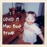 COVID 19 Mini Book Break - The Gilmore Guide to Books